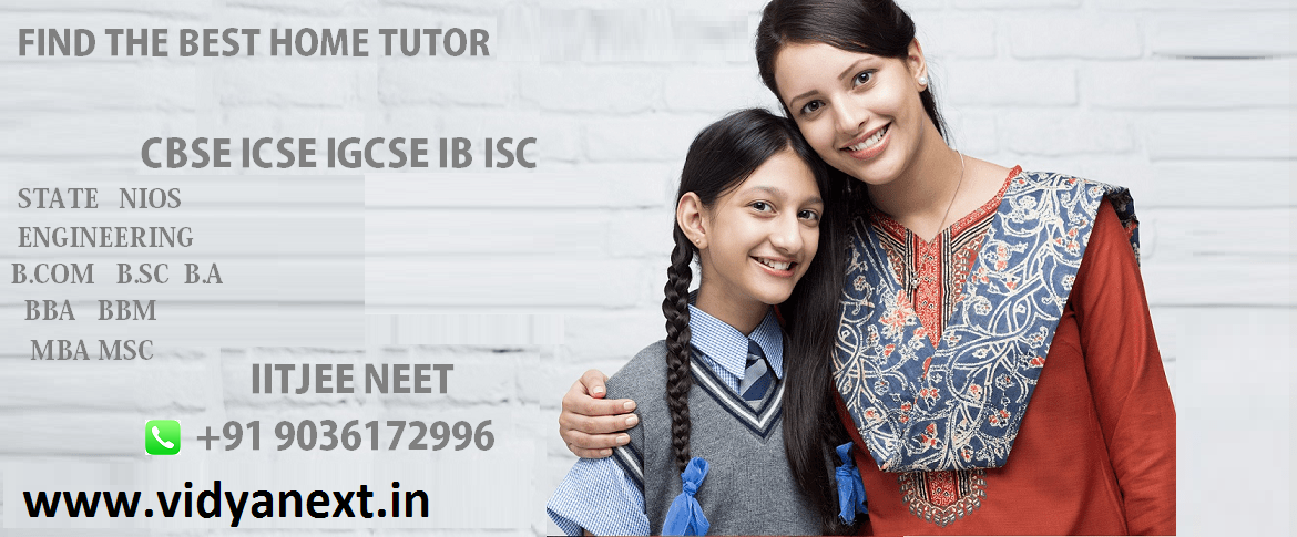 Home Tuition Bangalore Private Female Tutors - Vidya Next